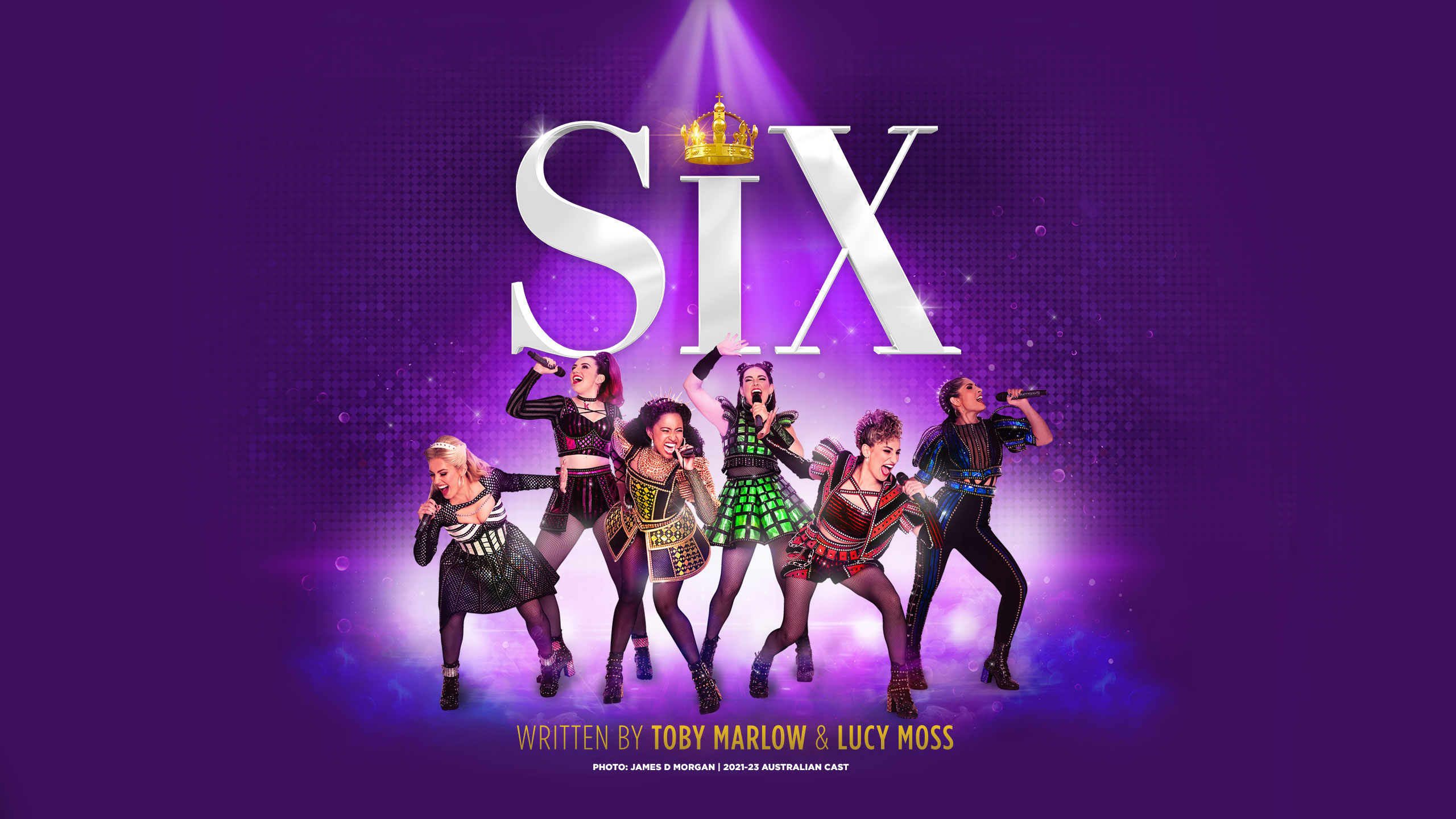 Theatre Royal Sydney - SIX the Musical